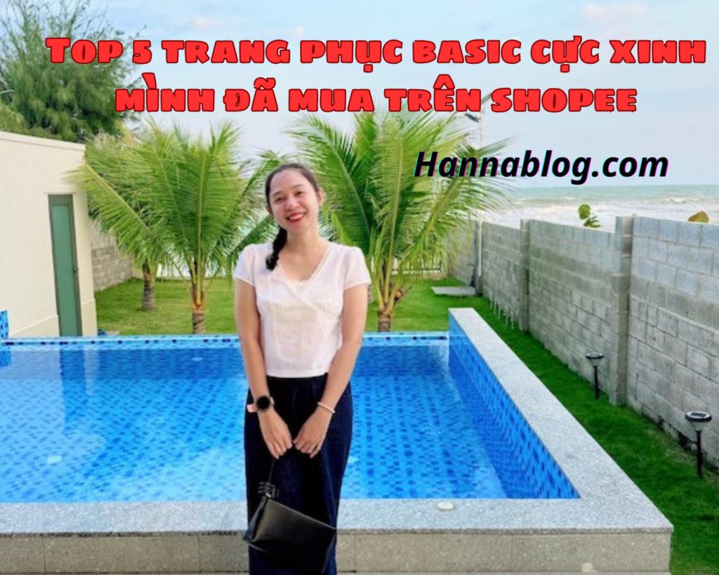 Top 5 trang phục basic cực xinh mình đã mua trên shopee - Hanna Blog